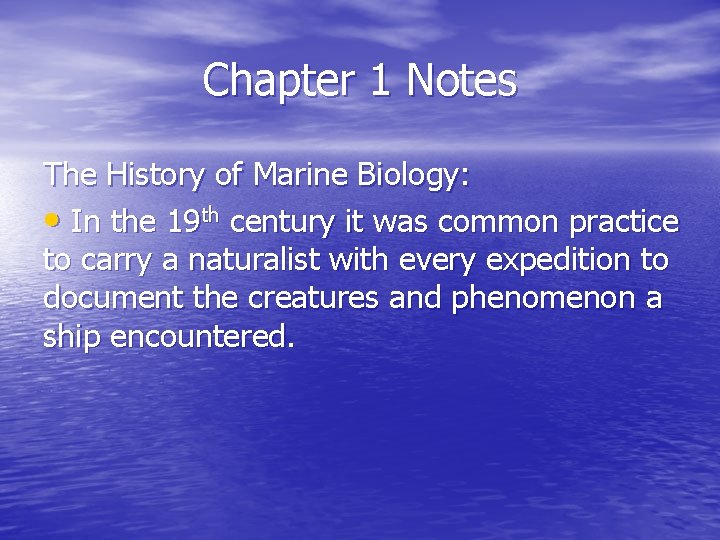 The Science of Marine Biology Chapter 1 Outline