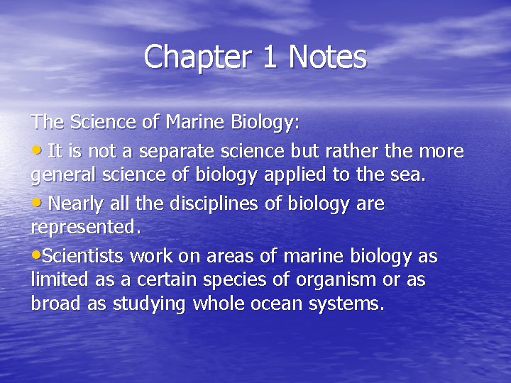 The Science of Marine Biology Chapter 1 Outline