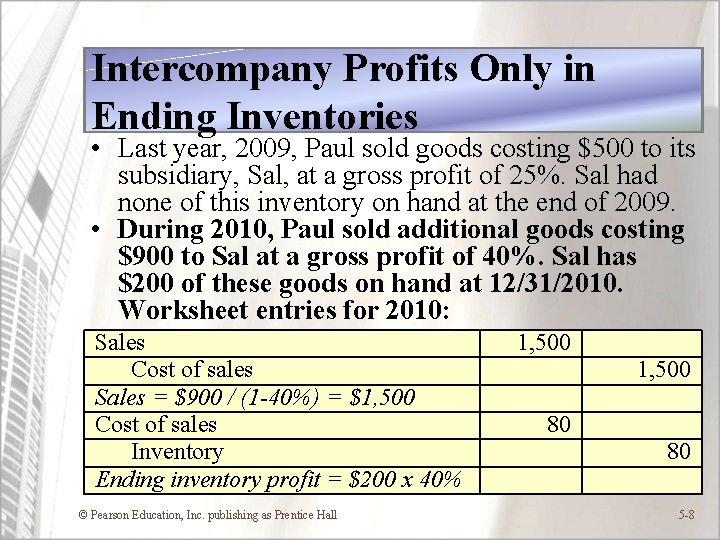 Chapter 5 Intercompany Profit Transactions Inventories by Jeanne