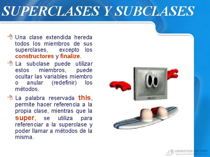 HERENCIA SUPER CLASE Clase Base Caracterstica A Caracterstica