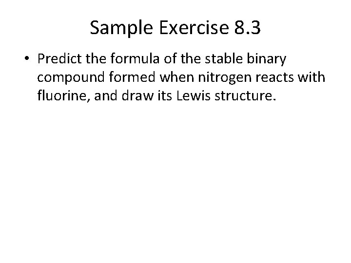 Chapter 8 Basic Concepts of Chemical Bonding Jennie