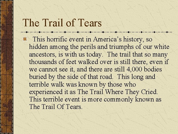 A Brief History of The Trail of Tears