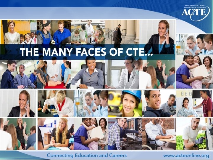 Advancing CTE One Member at a Time Mission