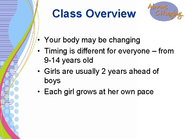 Always Changing Puberty Education for 4 th Graders