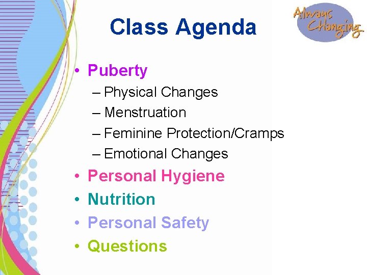 Always Changing Puberty Education for 4 th Graders