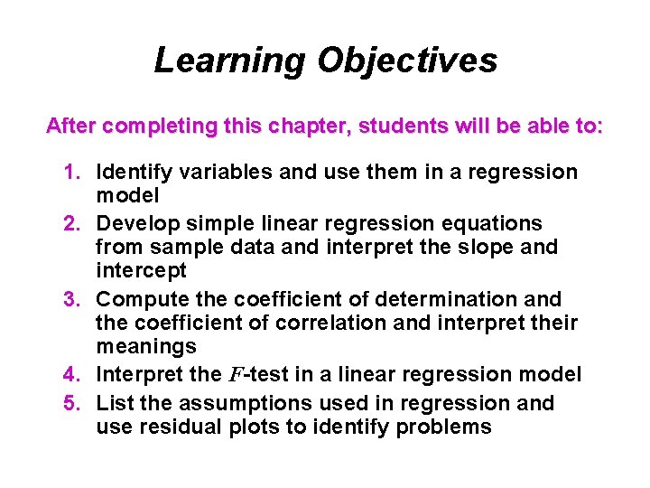 Chapter 4 Regression Models Learning Objectives After completing