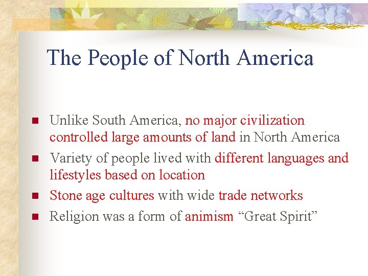Early America Prehistoric and Native Societies Overview Big