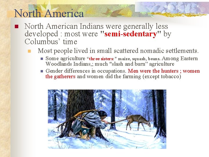 Early America Prehistoric and Native Societies Overview Big