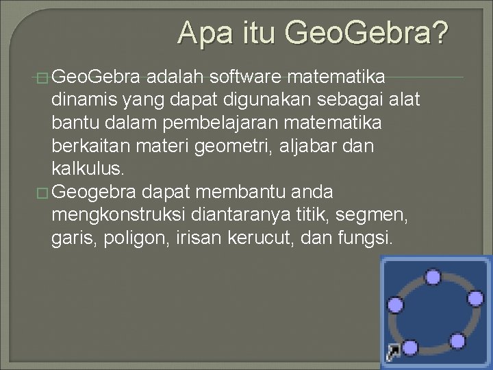 Pengenalan Geogebra Apa itu Geo Gebra Geo Gebra