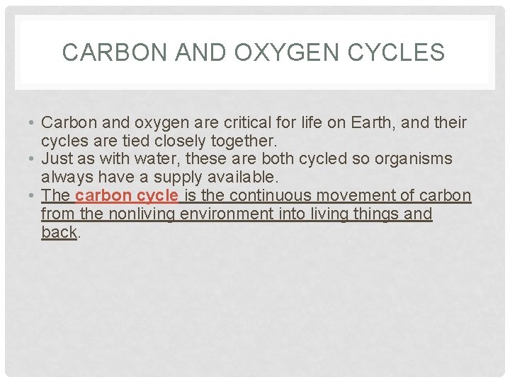 OBJECTIVES Summarize the steps of the water cycle