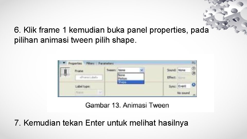 Kegiatan Belajar 2 Teknik Animasi Tweening a Tujuan