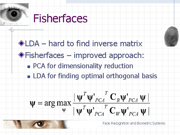 Eigenfaces 3 Face Recognition and Biometric Systems Plan