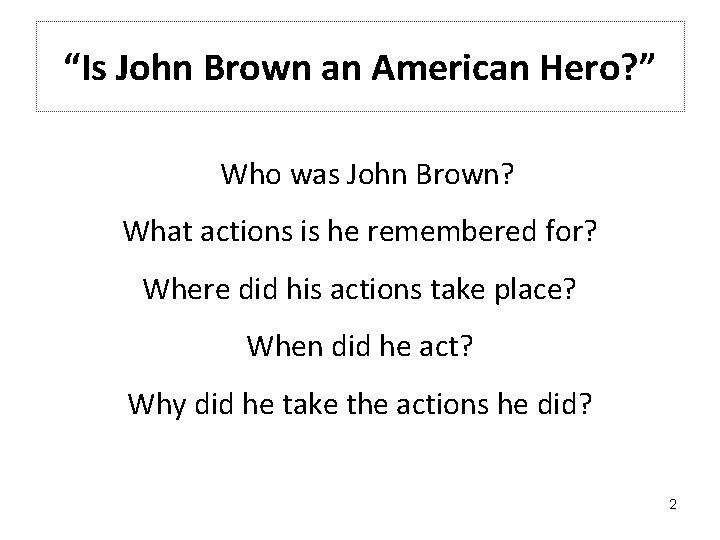 Is John Brown an American Hero Historical Overview