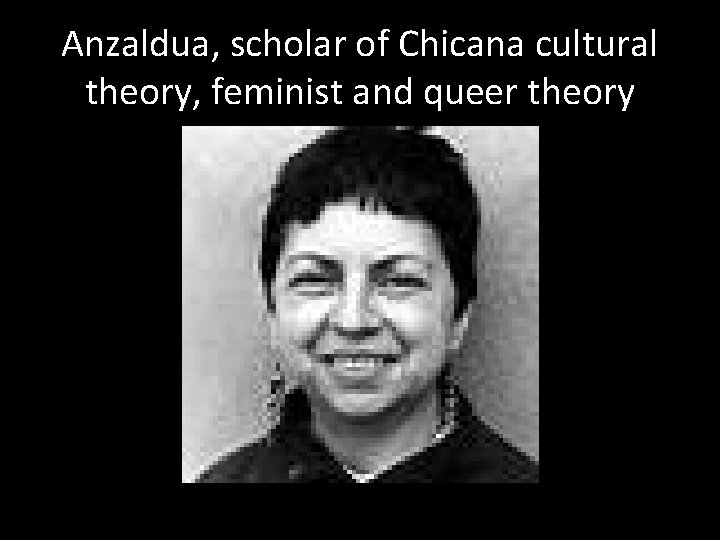 Gloria Anzaldua BorderlandsLa Frontera The New Mestiza Anzaldua
