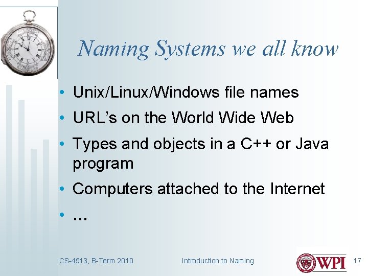 Introduction to Naming CS4513 Distributed Systems Hugh C