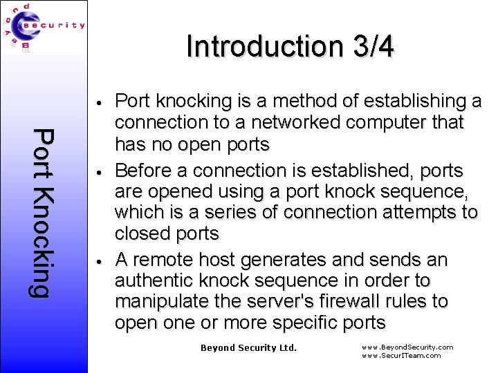 Beyond Security Port Knocking Presentation on Noam Rathaus Beyond Security Port Knocking Presentation on Noam Rathaus