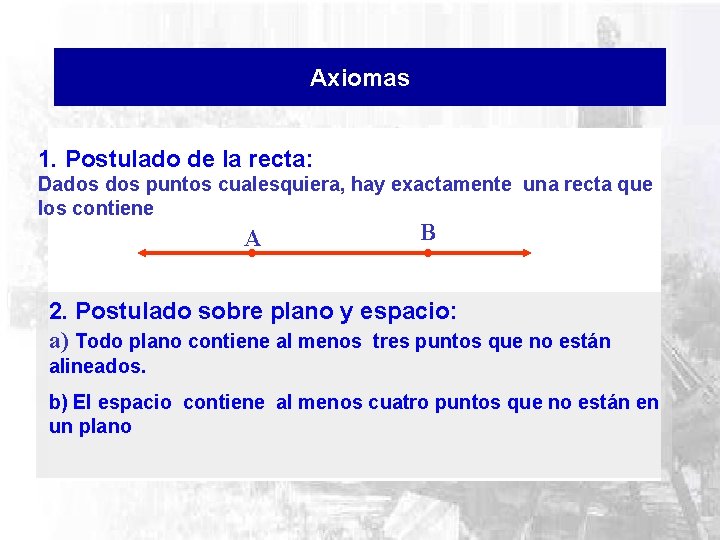 GEOMETRA EUCLIDEANA Sesin 3 AXIOMAS Y TEOREMAS BSICOS