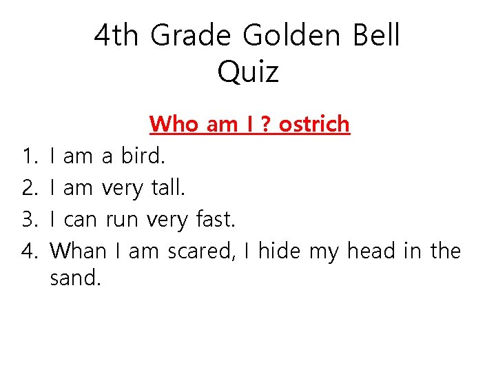 4 th Grade Golden Bell Quiz O X