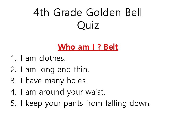 4 th Grade Golden Bell Quiz O X