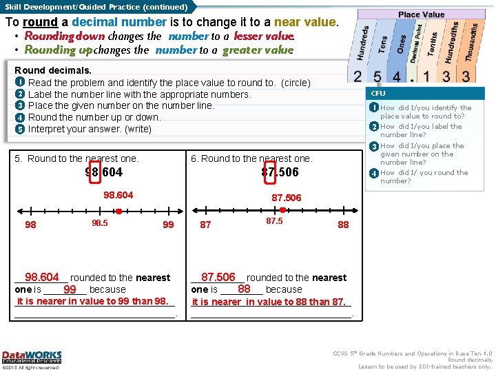 Learning Objective We will round decimals CFU What