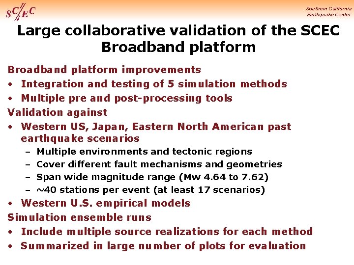 Southern California Earthquake Center The SCEC Broadband Platform