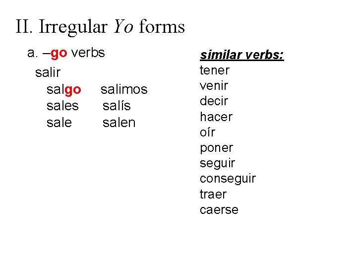 Present Indicative Tense I Verb Endings ar er