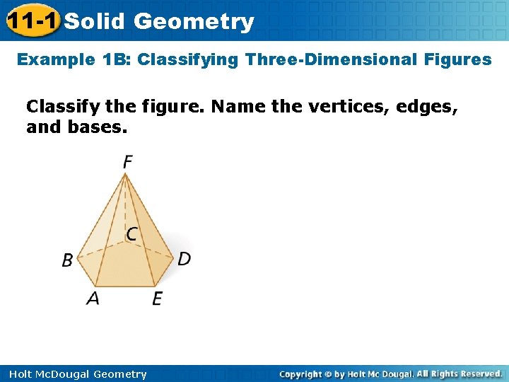 11 1 Solid Geometry Objectives Classify threedimensional figures