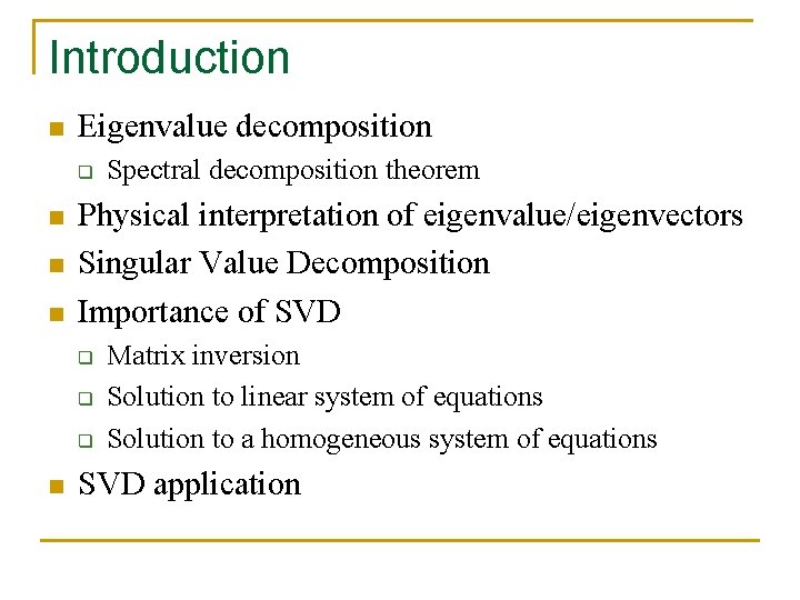 Eigen Decomposition And Singular Value Decomposition Based On