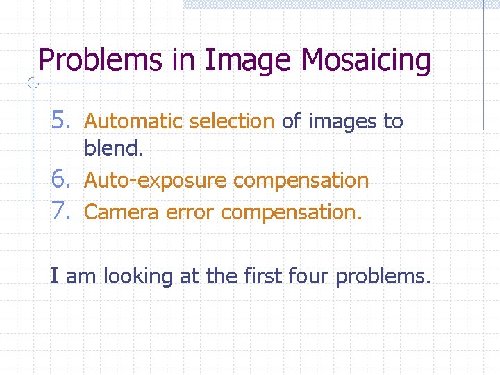 Feature Based Image Mosaicing Satya Prakash Mallick Introduction