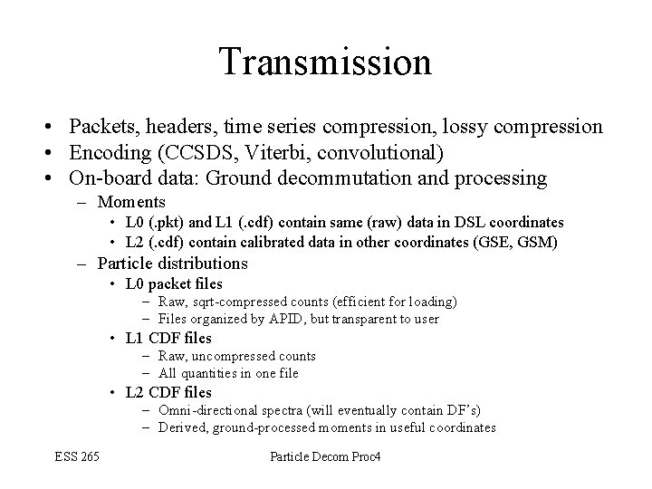 Decommutation and Processing of Particle Measurements On board
