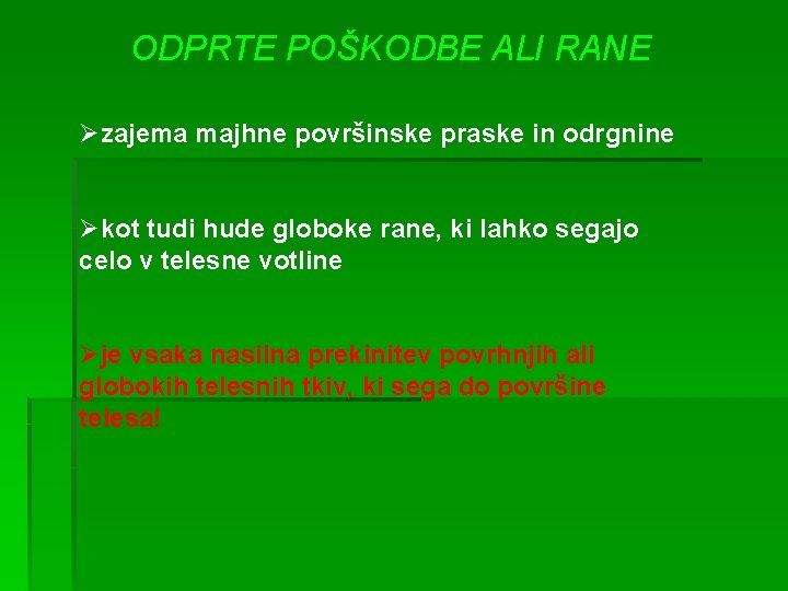 KAJ JE PRVA POMO Je neposredna zdravstvena oskrba