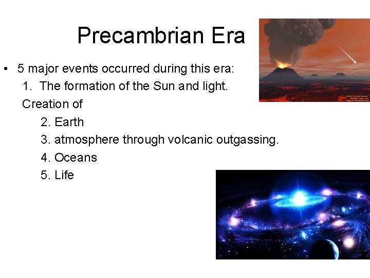 Earths History The Earth is estimated to by