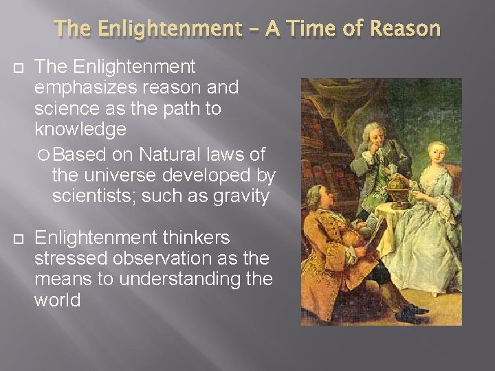 THE ENLIGHTENMENT AND THE GREAT AWAKENING Movement beginning