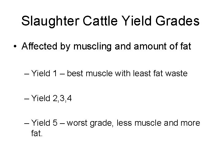 Livestock GradingEvaluation Animal Science I Animal Classes Beef