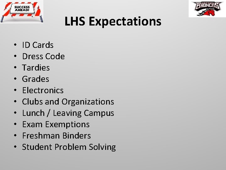 l Welcome Back Welcome to Legacy LHS Expectations
