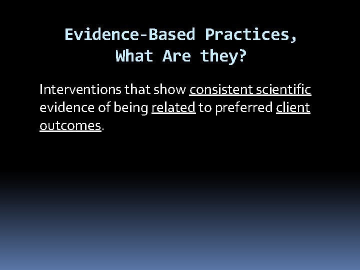 OVERVIEW IMPLEMENTING EVIDENCEBASED PRACTICES IN FAITHBASED AND COMMUNITY