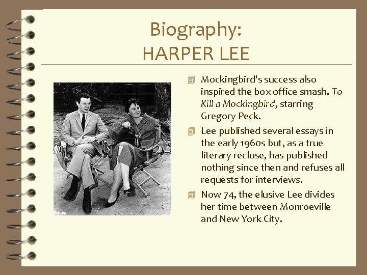 TO KILL A MOCKINGBIRD BY HARPER LEE Biography