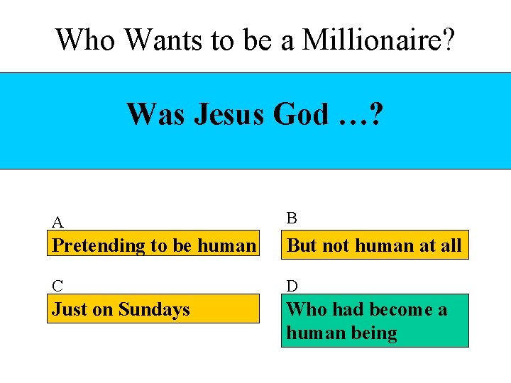 Who Wants to be a Millionaire Who Wants
