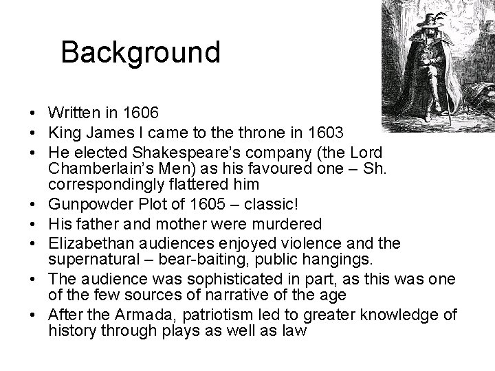 Macbeth Context of production and of reception Background