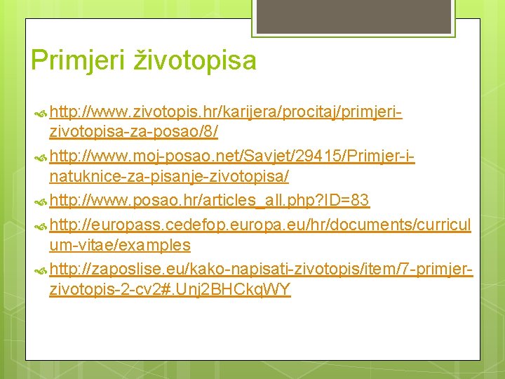 Kako se najbolje predstaviti Izrada molbe i ivotopisa