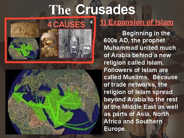 The Crusades 4 CAUSES 4 DETAILS a b