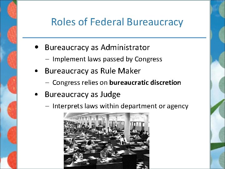 The Bureaucracy Chapter 9 Students will be able