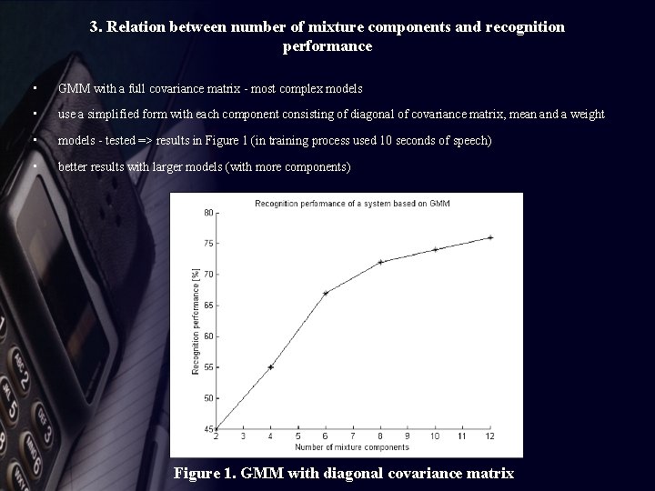Results Obtained In Speaker Recognition Using Gaussian Mixture