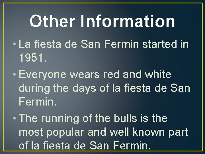 La Fiesta de San Fermin Where its celebrated