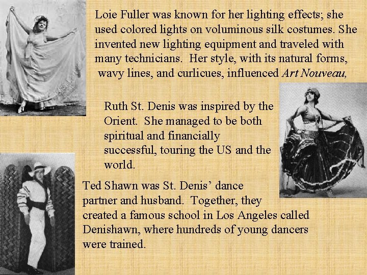 BRIEF HISTORY OF MODERN DANCE By Wendy Oliver