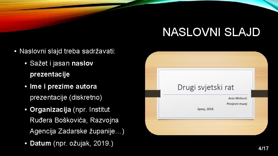 PRINCIPI DOBRE PREZENTACIJE Natuknice za izradu Power Point