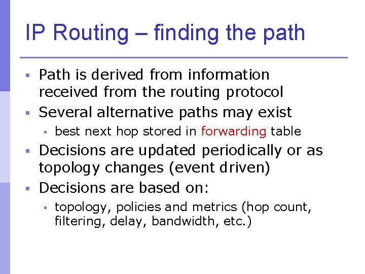 Dynamic Routing Overview Desirable Characteristics of Dynamic Routing