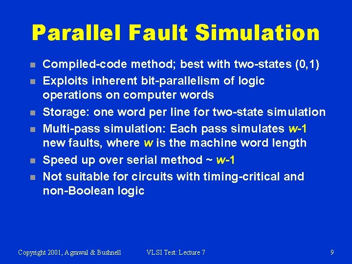 Lecture 7 Fault Simulation n n Problem and