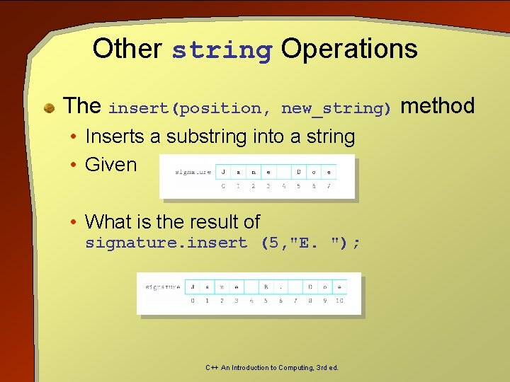 string Objects string is the name of a