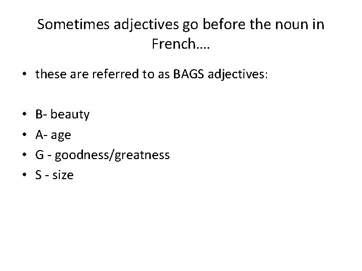 BAGS adjectives What do we know about adjectives